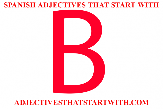 Spanish adjectives that start with b | Spanish adjectives starting with b